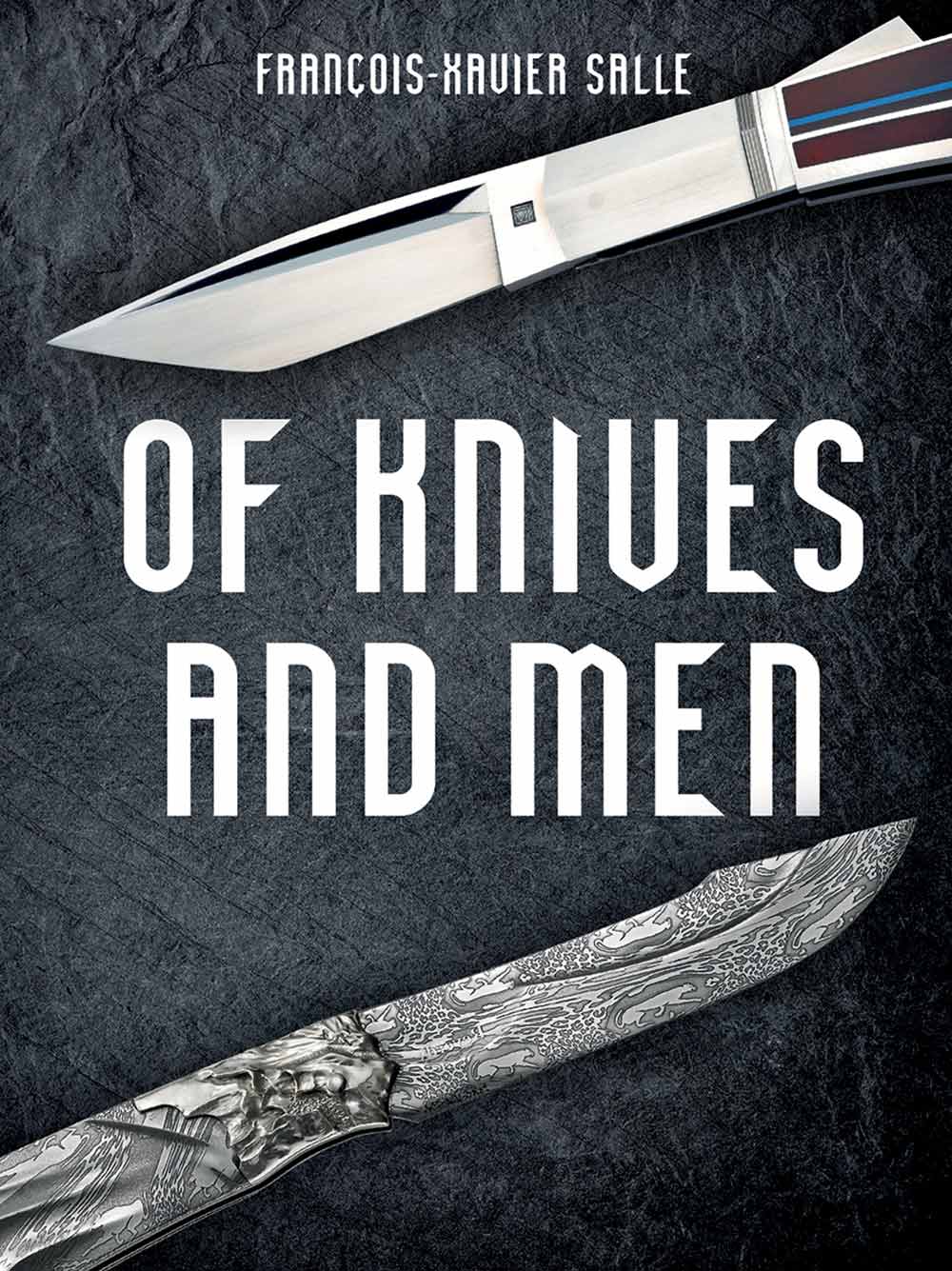 The book Of Knives and Men - Knives Illustrated